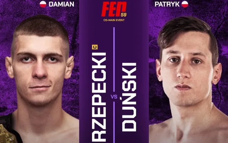 FEN 59: Rzepecki vs. Duński- rozpiska, transmisja, godziny rozpoczęcia ...